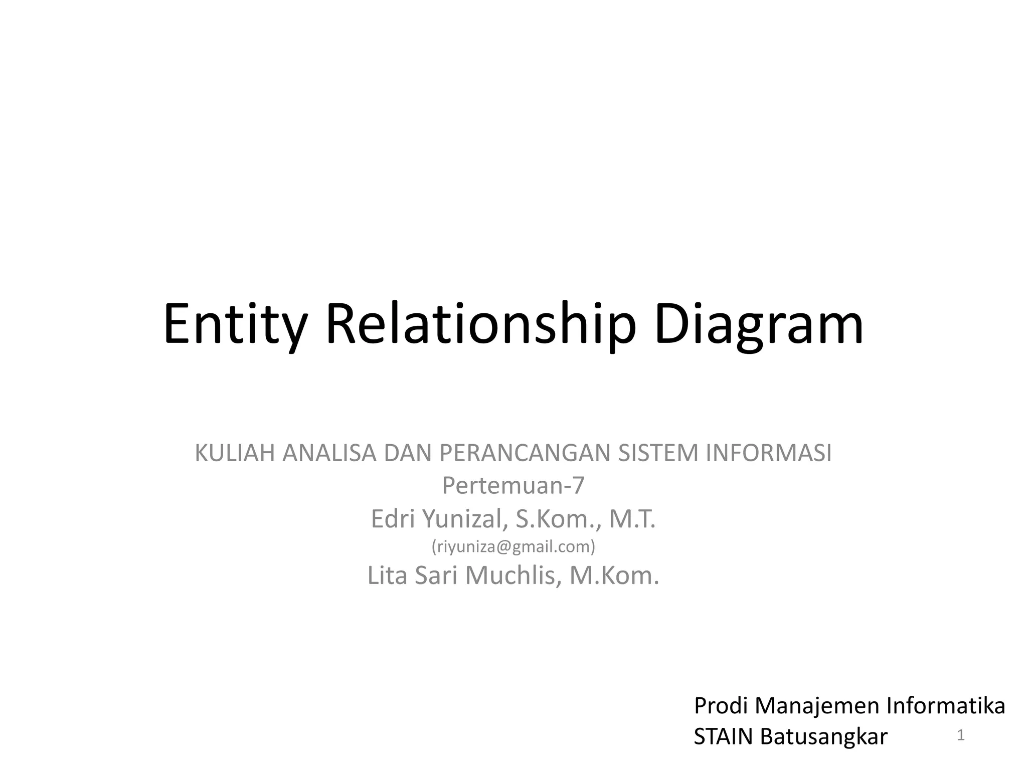 Analisa dan perancangan sistem informasi 07 entity relationship diagram | PPTX