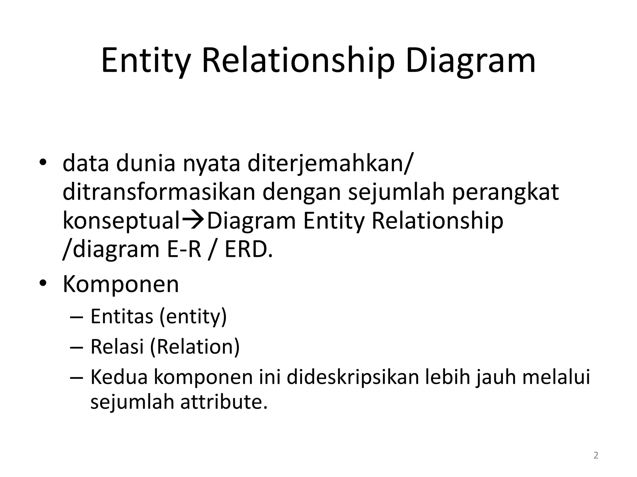 Analisa dan perancangan sistem informasi 07 entity relationship diagram ...