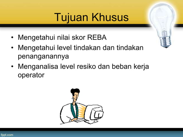 Analisa kelelahan kerja dengan menggunakan metode reba | PPT