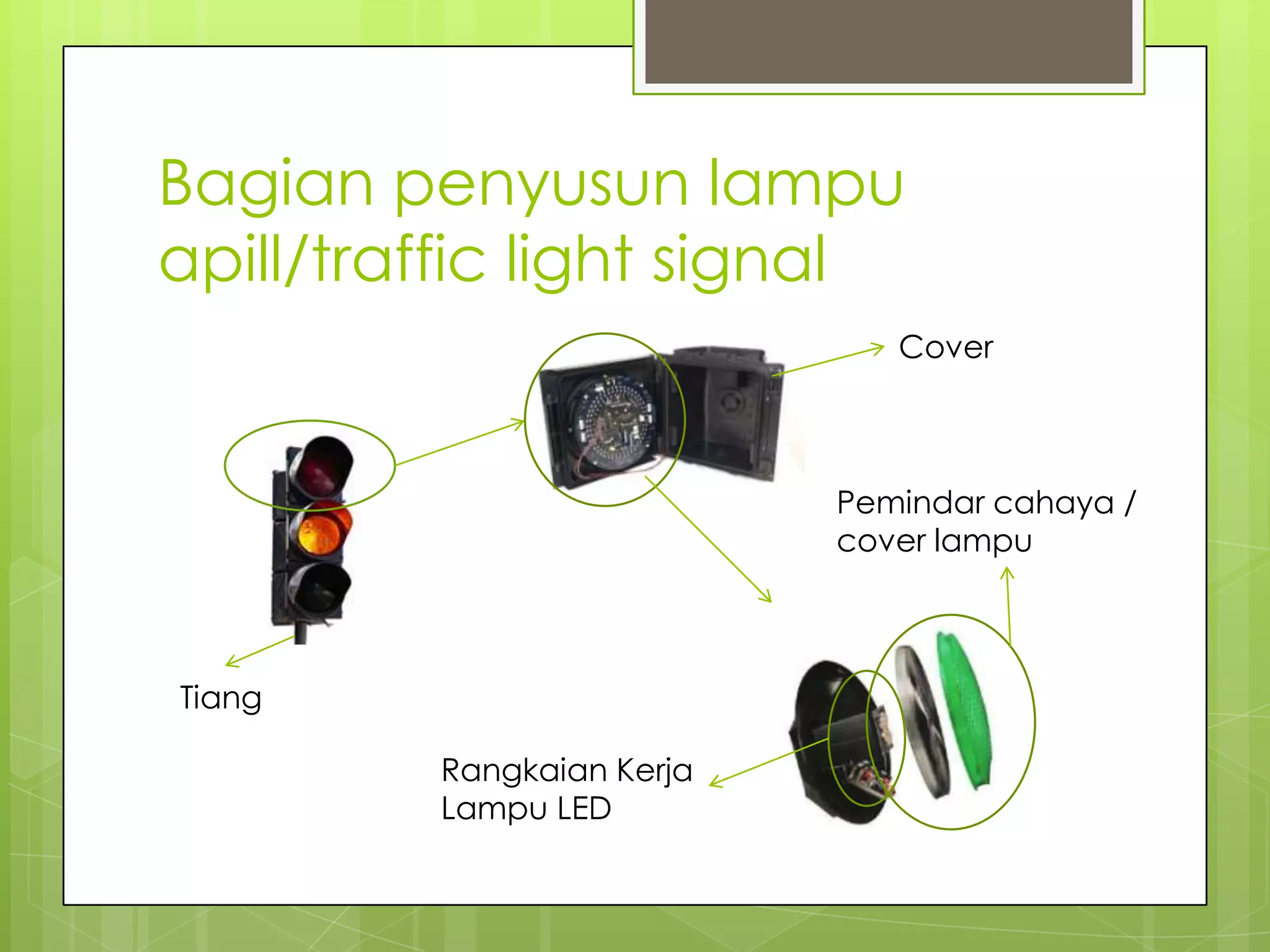 Analisa komponen penyusun rangkaian traffic light system | PPTX