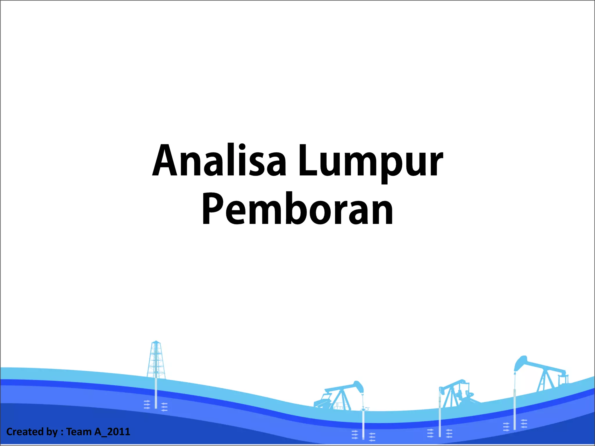 Analisa lumpur pemboran | PDF