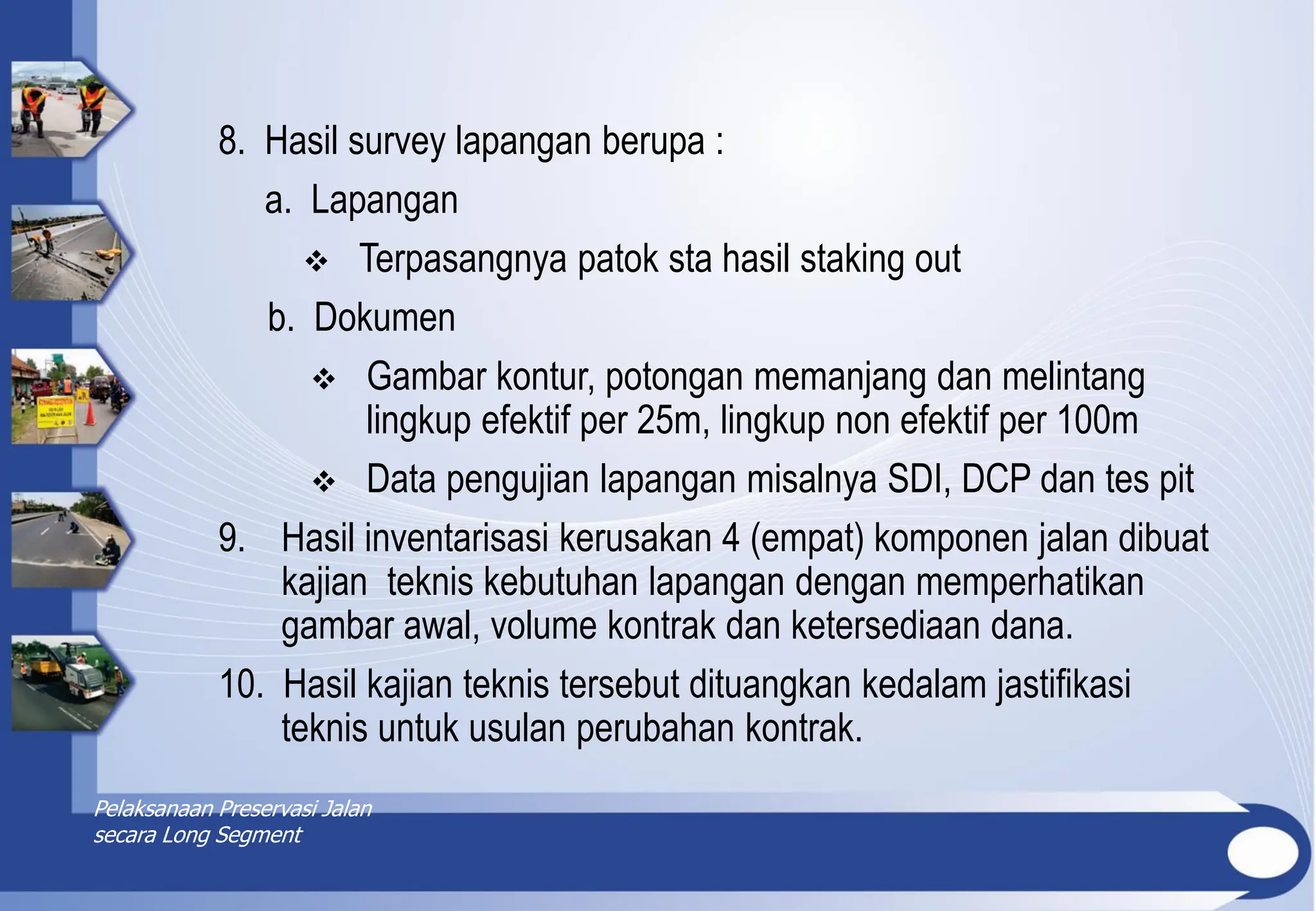 ANALISA PENCAPAIAN KEMANTAPAN JALAN DENGAN SISTEM KONTRAK LONGSEGMENT PADA JALAN NASIONAL.pdf