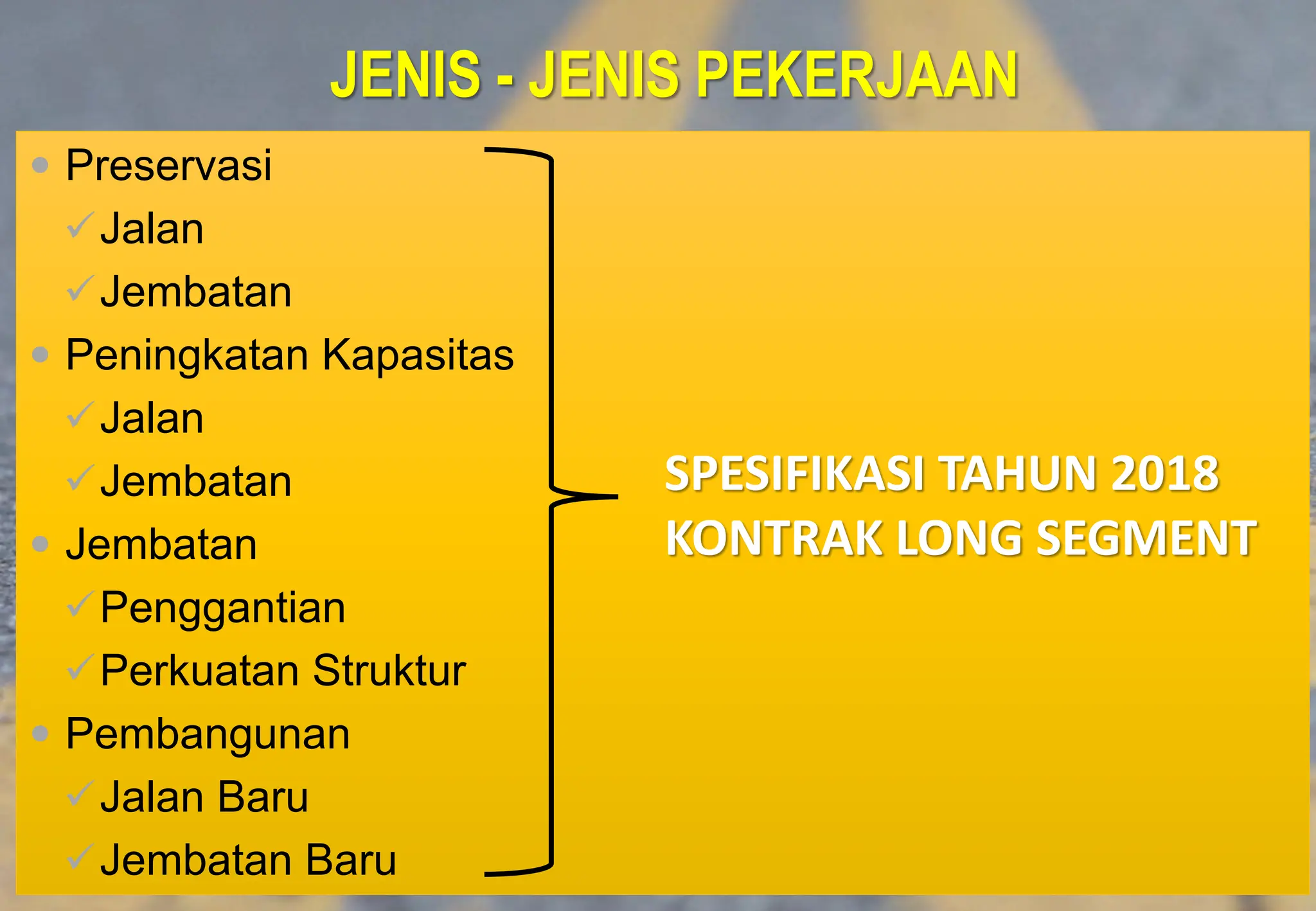 ANALISA PENCAPAIAN KEMANTAPAN JALAN DENGAN SISTEM KONTRAK LONGSEGMENT ...