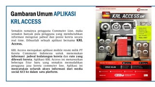 Analisa pengembangan sistem aplikasi krl access | PPT
