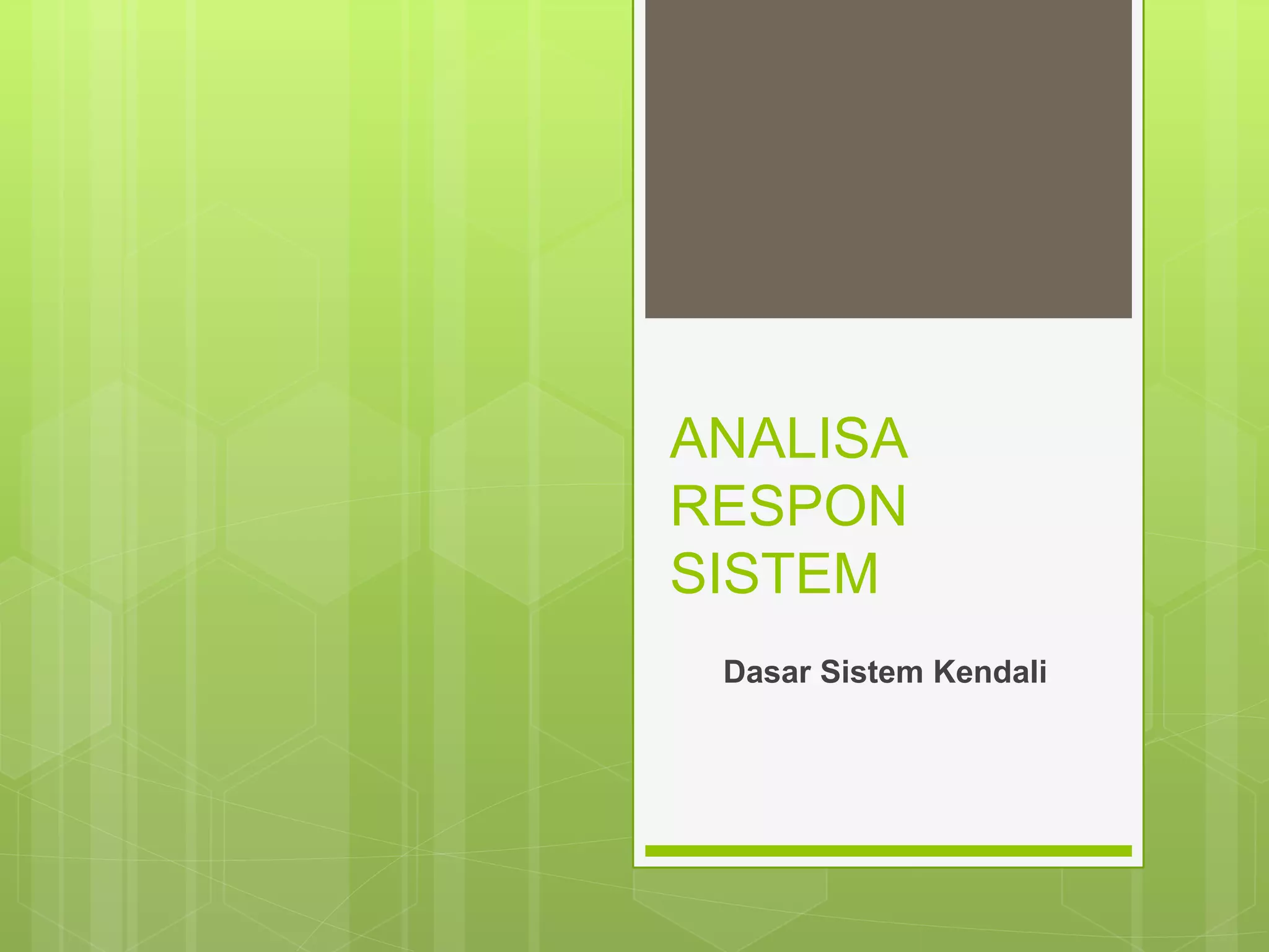 Analisa respon sistem | PPTX