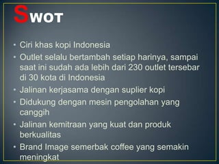 Analisa swot semerbak kopi | PPTX