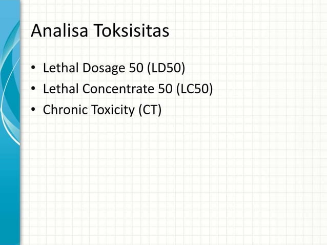 Toxicity Analysis, LD50, LC50, Chronic Toxic | PPTX