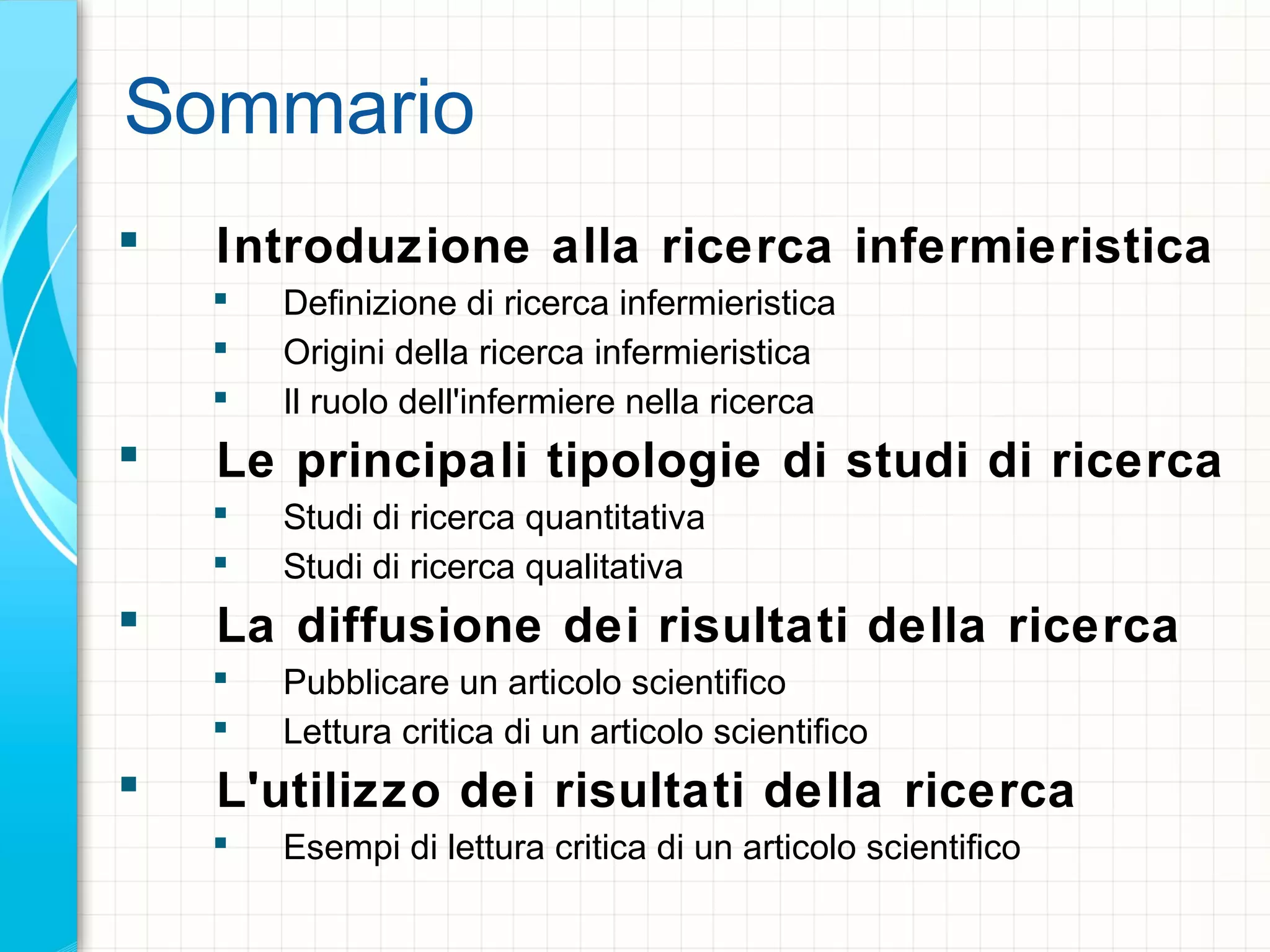 Analisi critica di un articolo scientifico: L'infermiere e la ricerca ...