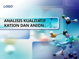 ANALISIS-KUALITATIF-KATION-DAN-ANION-PPT1.pptx