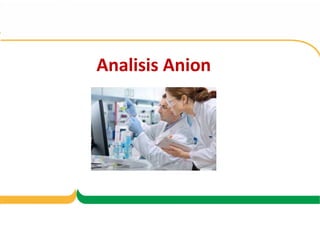 Analisis Anion.pptx
