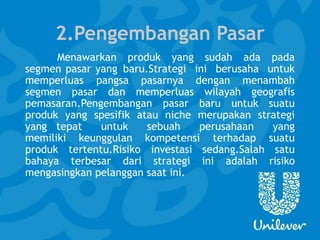 Analisis Ansoff Matrix Pada PT Unilever Indonesia.pptx