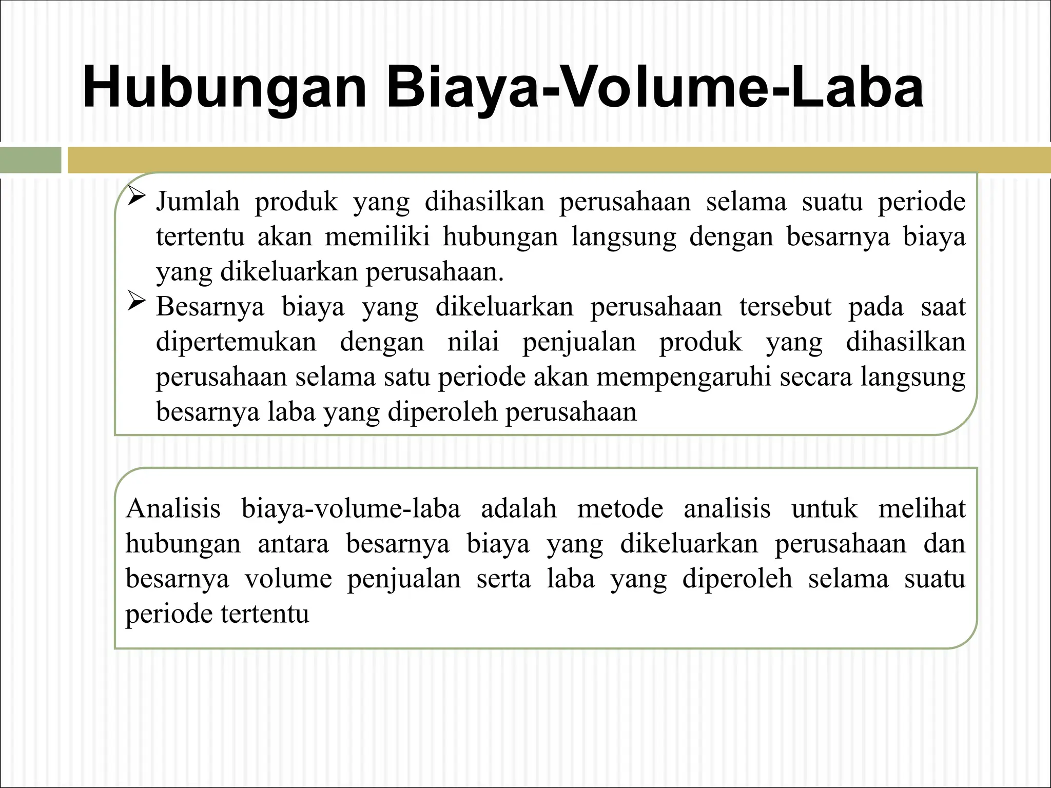 AKUNTANSI MANAJEMEN ANALISIS BIAYA VOLUMEN LABA | PPT
