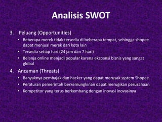 Analisis Bisnis di Marketplace Shopee dan Optimaslisasi | PPTX