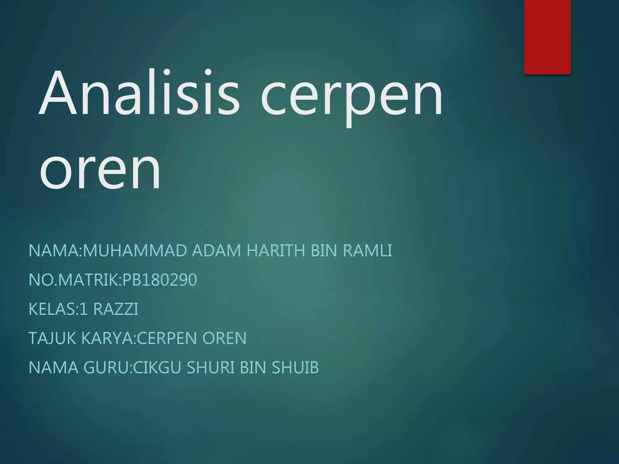 Analisis cerpen oren | PPTX