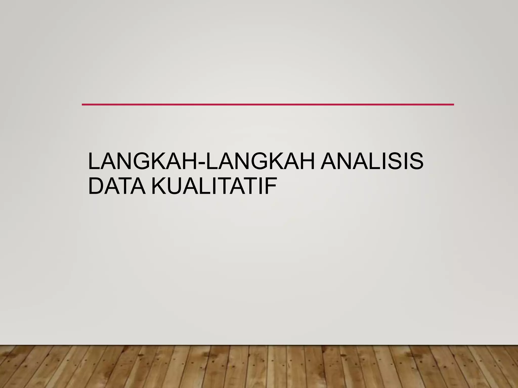 Analisis data kualitatif | PPTX