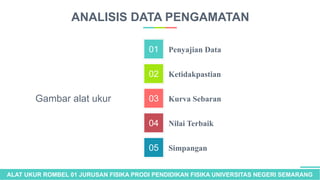 Analisis data pengamatan ALAT UKUR FISIKA UNNES Nurul Faela Shufa | PPTX