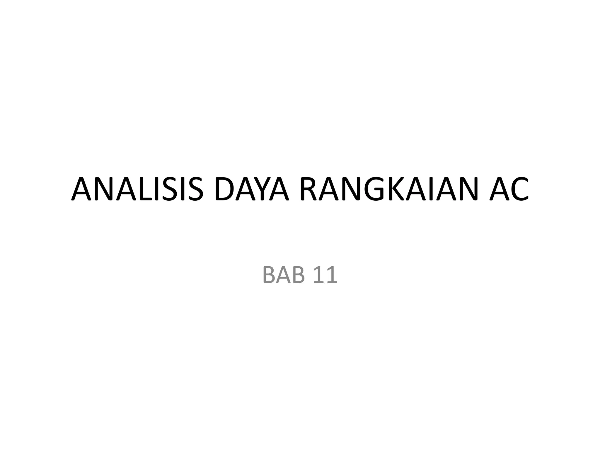 ANALISIS DAYA RANGKAIAN AC.scecrctxxepptx | PPTX