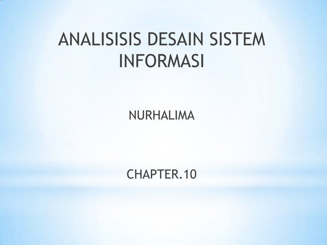 Analisis desain sistem informasi ppt.10
