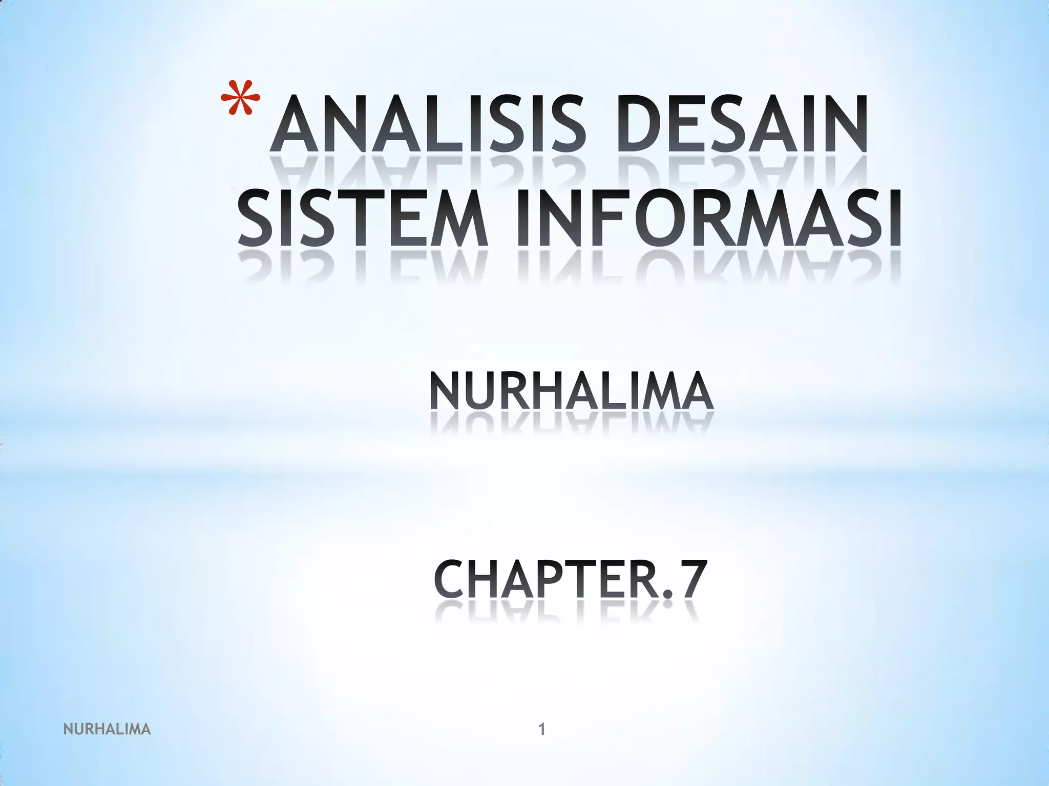 Analisis desain sistem informasi ppt.7 | PPTX