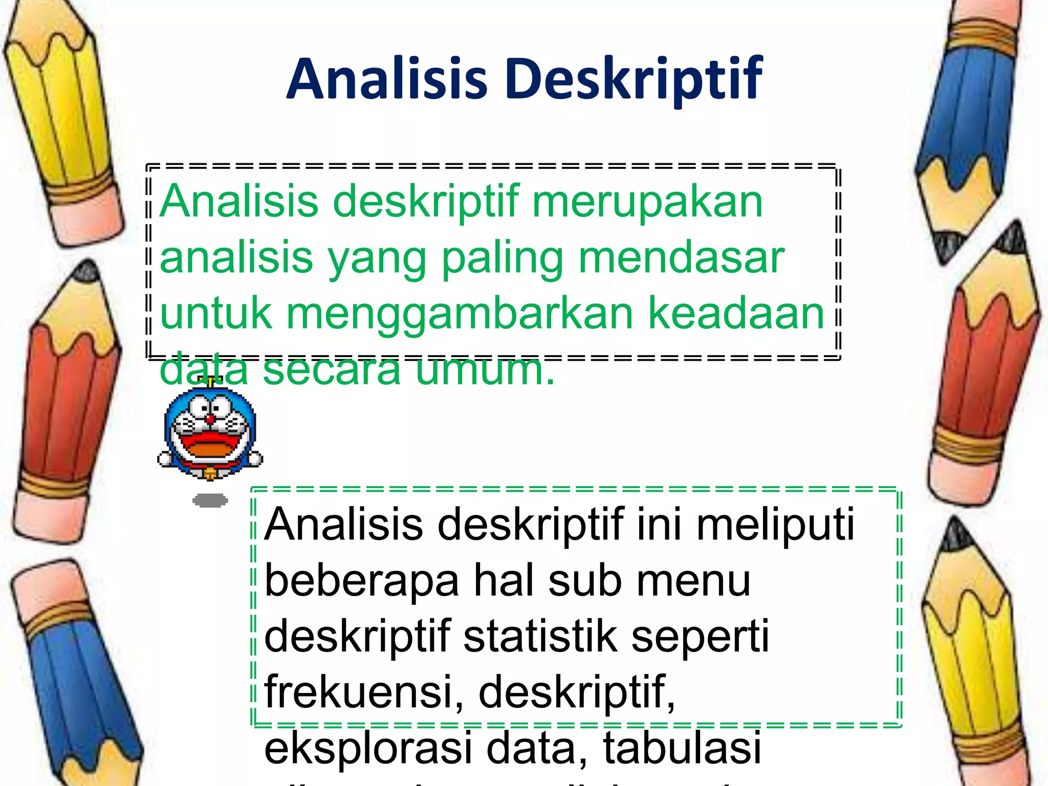 Analisis deskriptif dengan spss - Mawar Nazhira | PPTX