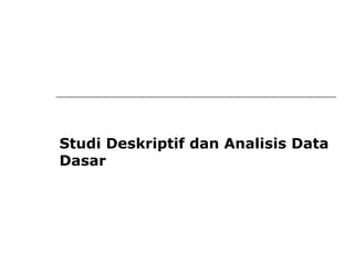 Analisis diskriptif | PPT
