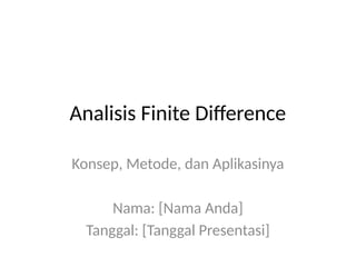 Analisis_Finite_Difference_Presentasi.pptx