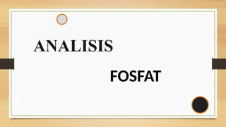 ANALISIS FOSFAT gas darah elektrolit kesehatan.pptx