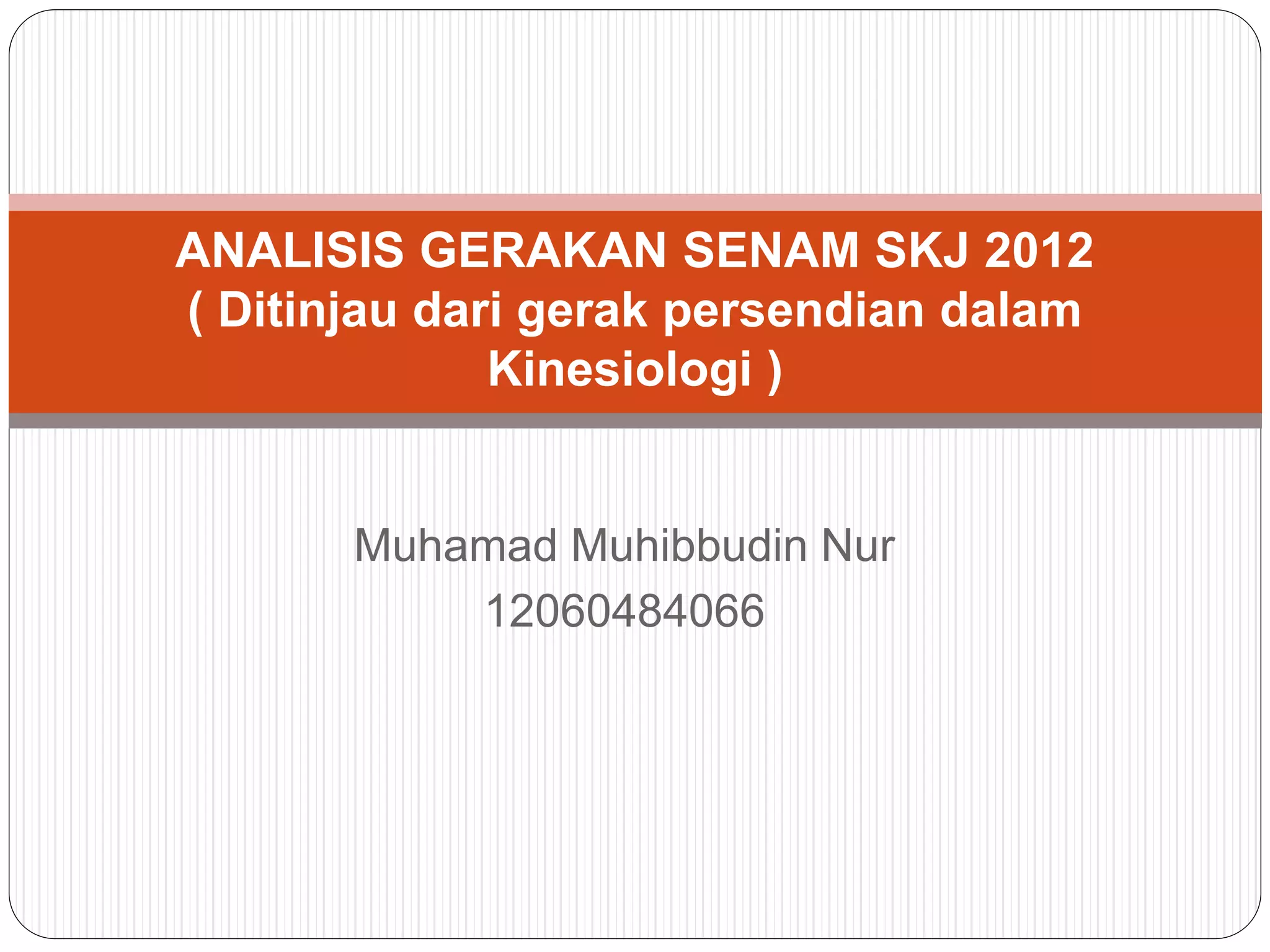 ANALISIS GERAKAN SENAM SKJ 2012.pptx