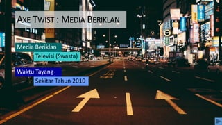 Analisis iklan axe indonesia | PPT