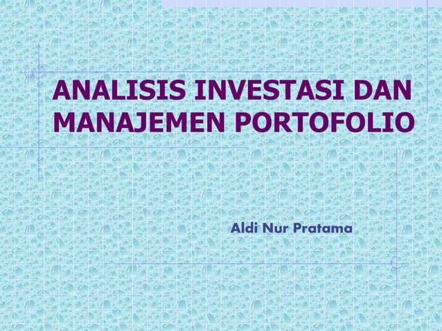 Analisis investasi & manajemen portofolio | PPTX