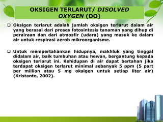 Analisis kadar oksigen terlarut (disssolved oxygen) Erma Noralia | PDF
