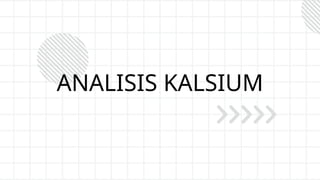 ANALISIS KALSIUM untuk menegakkan diagnosis penyakit asidosis dan ...