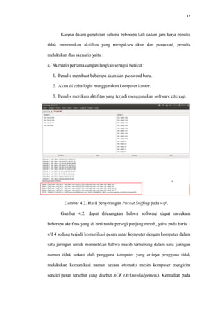 Analisis keamanan jaringan pada fasilitas internet (wifi) terhadap serangan packet sniffing | PDF