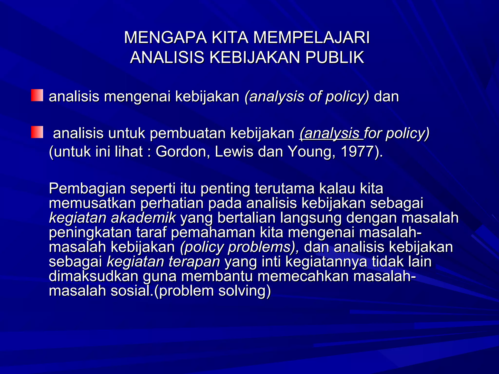 Analisis kebijakan publik | PPT