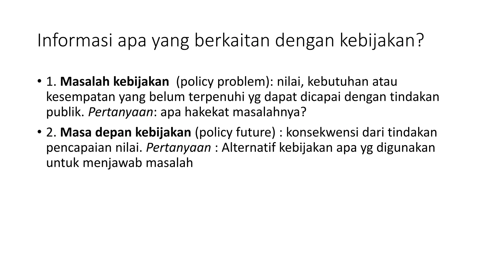 Analisis kebijakan publik Wiiam dun.pptx