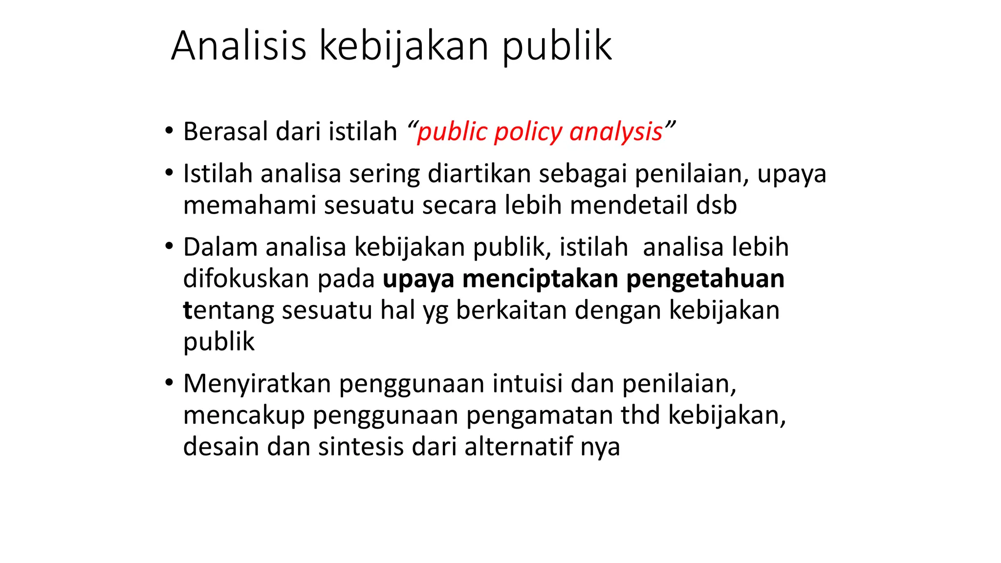 Analisis kebijakan publik Wiiam dun.pptx