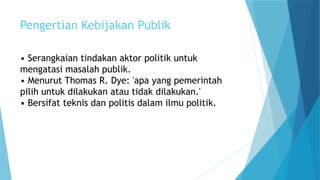 Analisis Kebijakan Publik dalam Perspektif Ilmu Politik.pptx