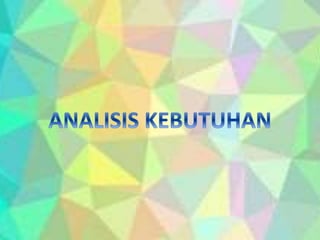 Analisis kebutuhan | PPTX