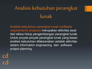 Analisis kebutuhan perangkat lunak | PPTX