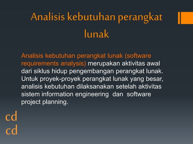 Analisis kebutuhan perangkat lunak Analisis kebutuhan perangkat lunak
