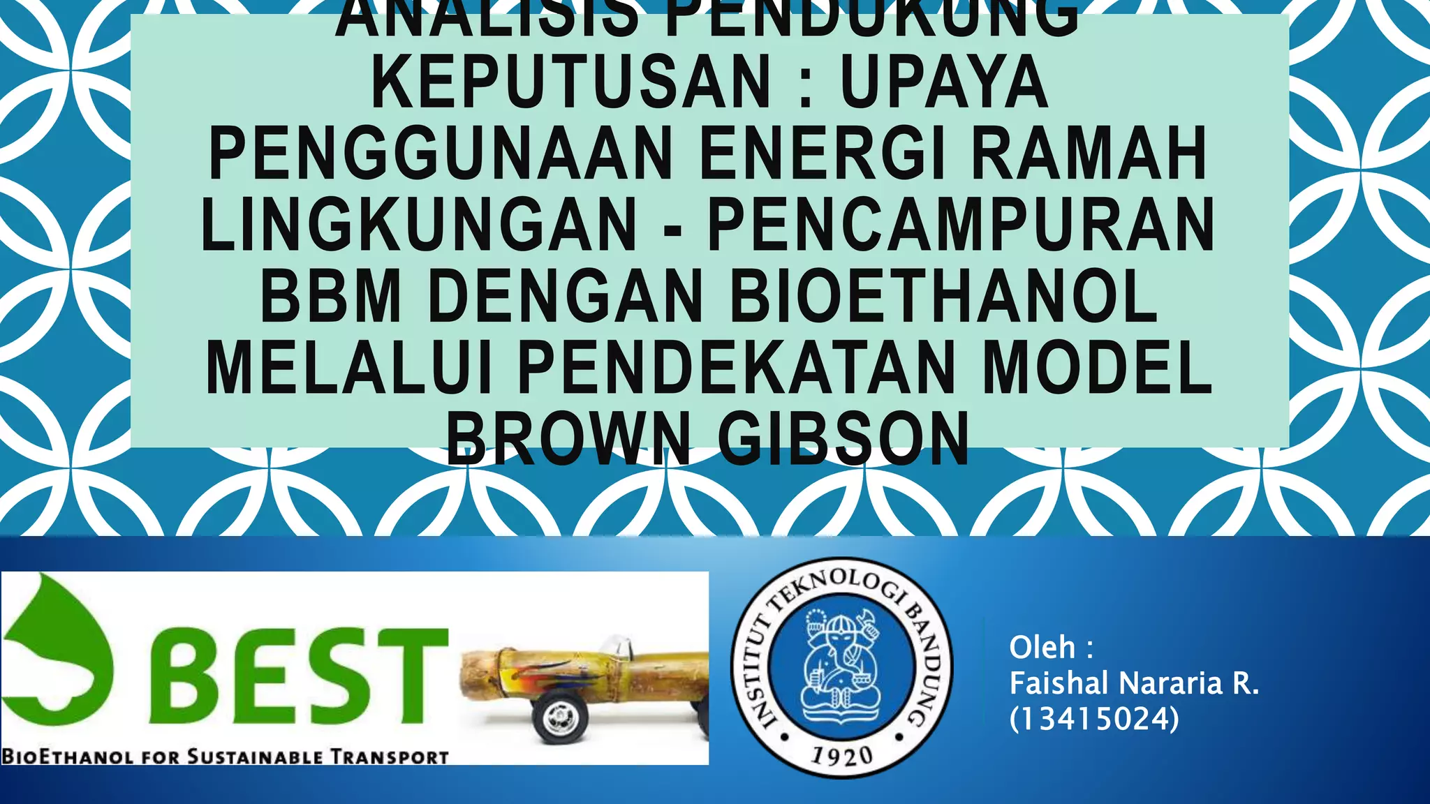 Analisis Kelayakan Penggantian BBM dengan Bioethanol Menggunakan Pendekatan Model Brown Gibson ...