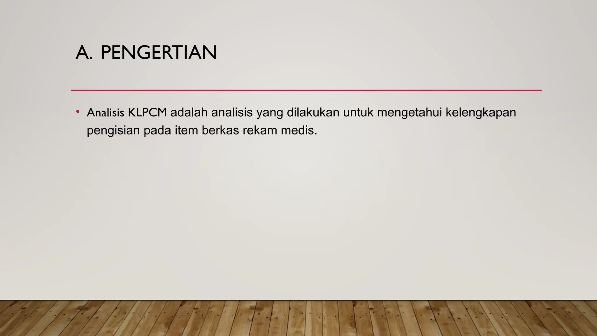ANALISIS KELENGKAPAN PENGISIAN CATATAN MEDIS (KLPCM).pptx