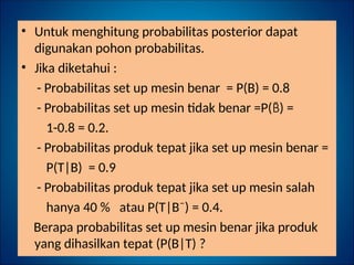 Analisis Keputusan menurut konsep probabilitas dalil Bayes | PPT
