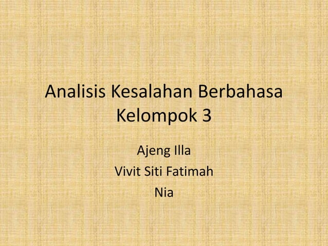 Analisis kesalahan berbahasa - kesalahan berbahasa tataran semantik | PPTX