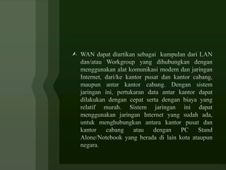 Analisis komunikasi jaringan lan dan wan | PPT