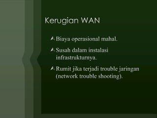 Analisis komunikasi jaringan lan dan wan | PPT