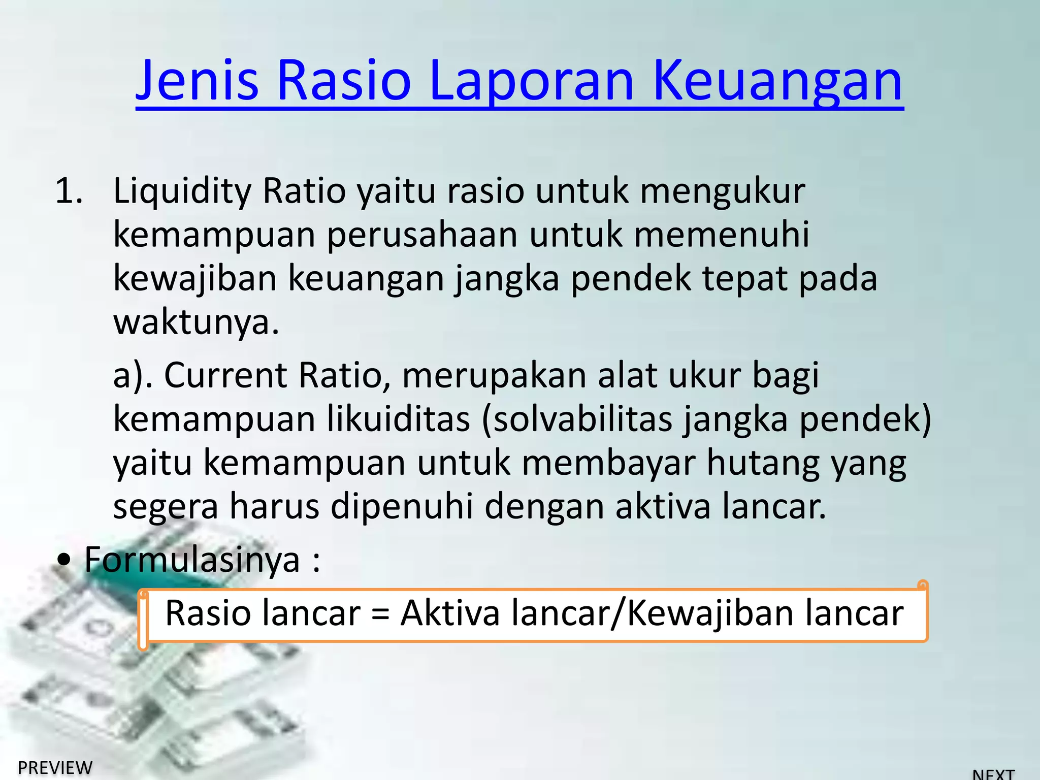 Analisis laporan keuangan dalam bentuk rasio untuk mengukur | PPTX