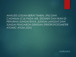 Analisis logam berat timbal | PPT