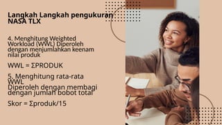 Analisis Metode Pengukuran Beban Kerja Mental Menggunakan NASA TLX ...