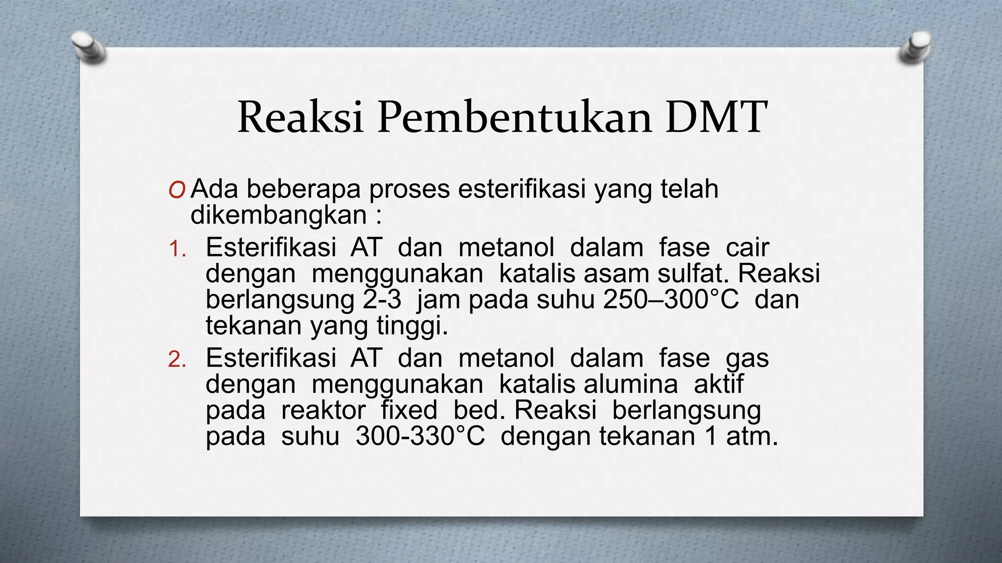 Analisis Metode Produksi Dimetil Ester Tereftalat (DMT) | PPTX